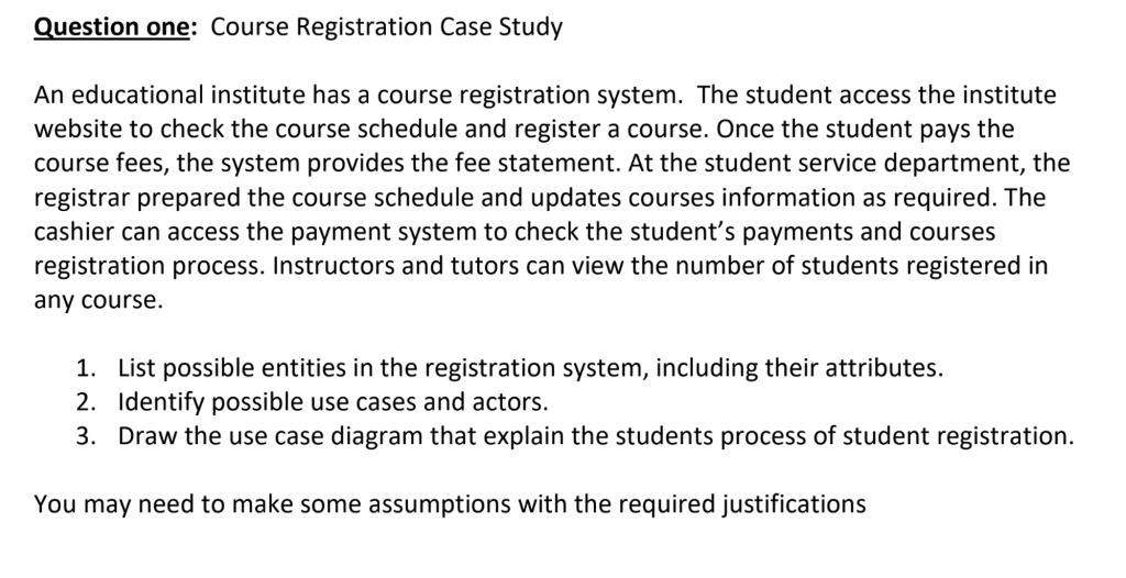 Solved Question one: Course Registration Case Study An | Chegg.com