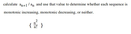 Solved calculate an+1/an and use that value to determine | Chegg.com