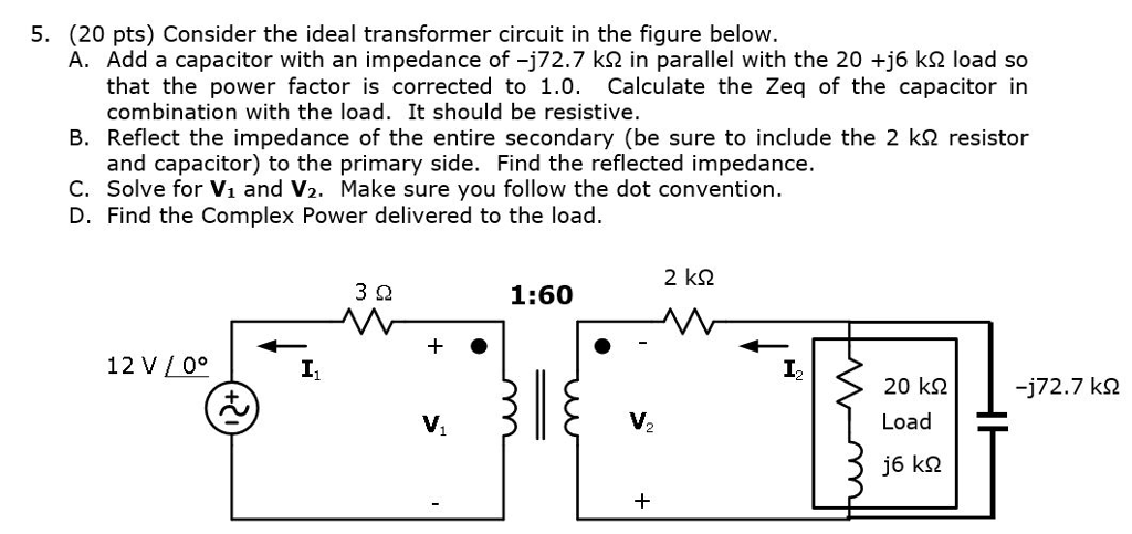 Solved Consider the ideal transformer circuit in the figure | Chegg.com