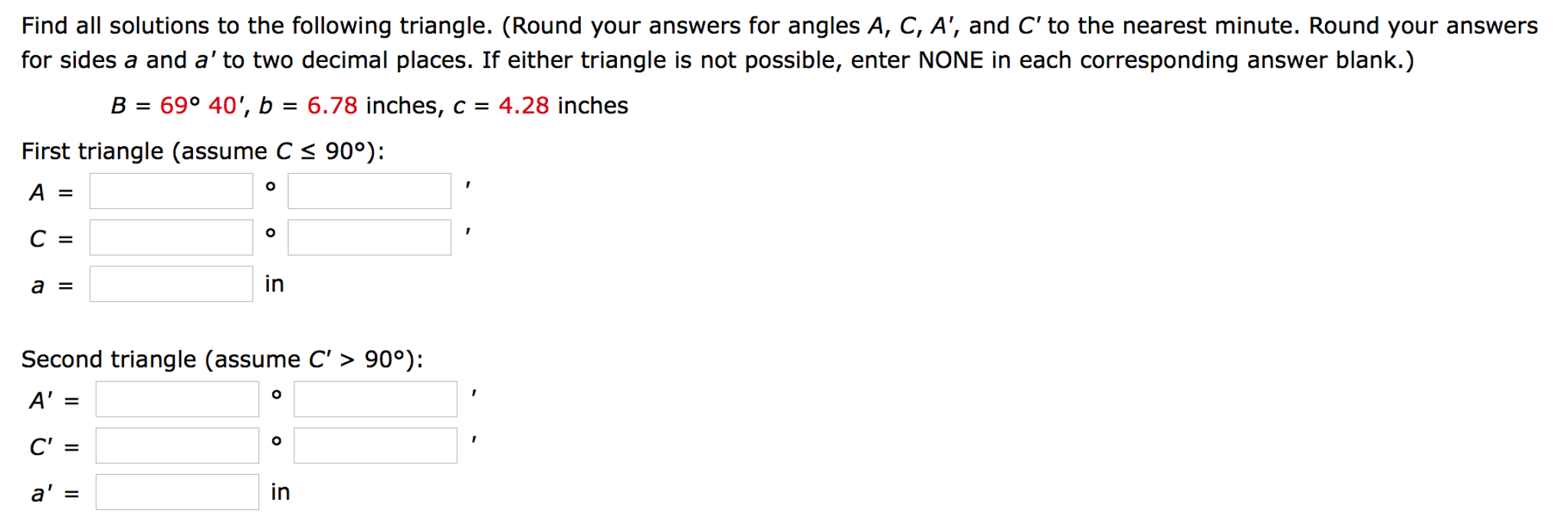 Solved Find all solutions to the following triangle. (Round | Chegg.com