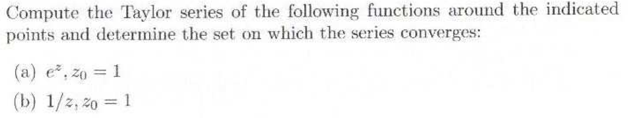 Solved Compute? the Taylor series of the following functions | Chegg.com