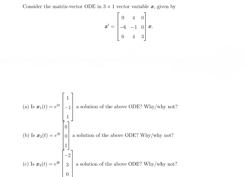 Solved Consider the matrix-vector ODE in 3 x 1 vector | Chegg.com