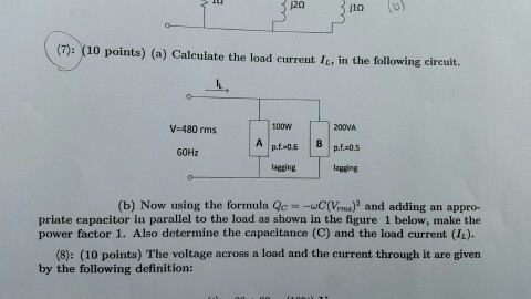 (7): (10 points) (a) Calculate the load current IL, | Chegg.com