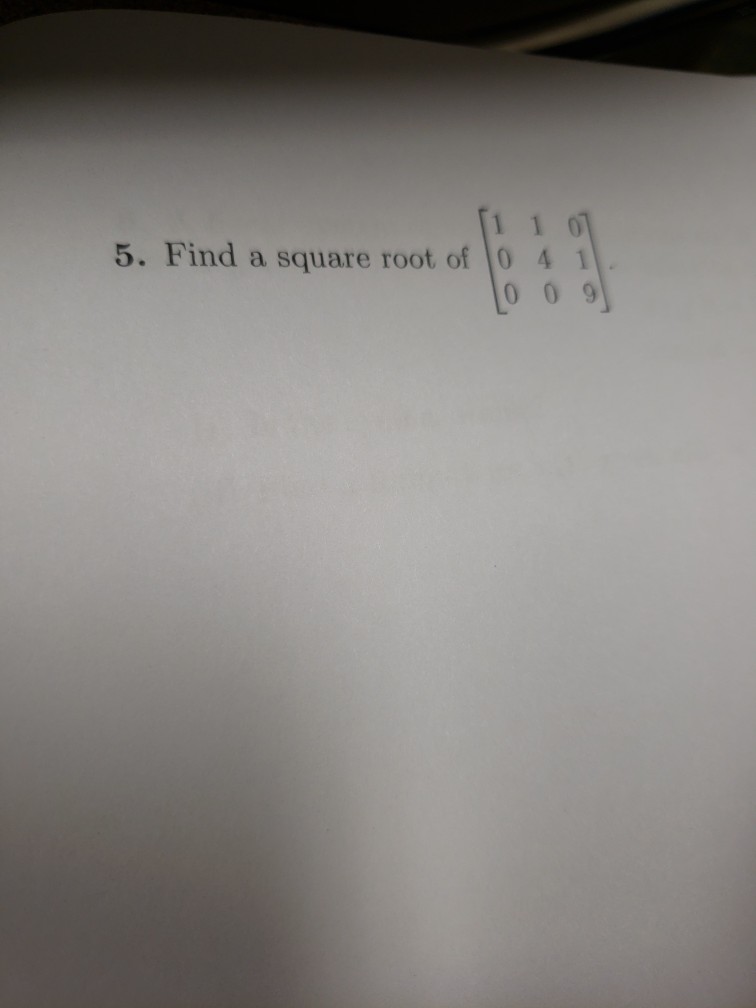 Solved 5. Find a square root of 0 41 0 0 9 | Chegg.com