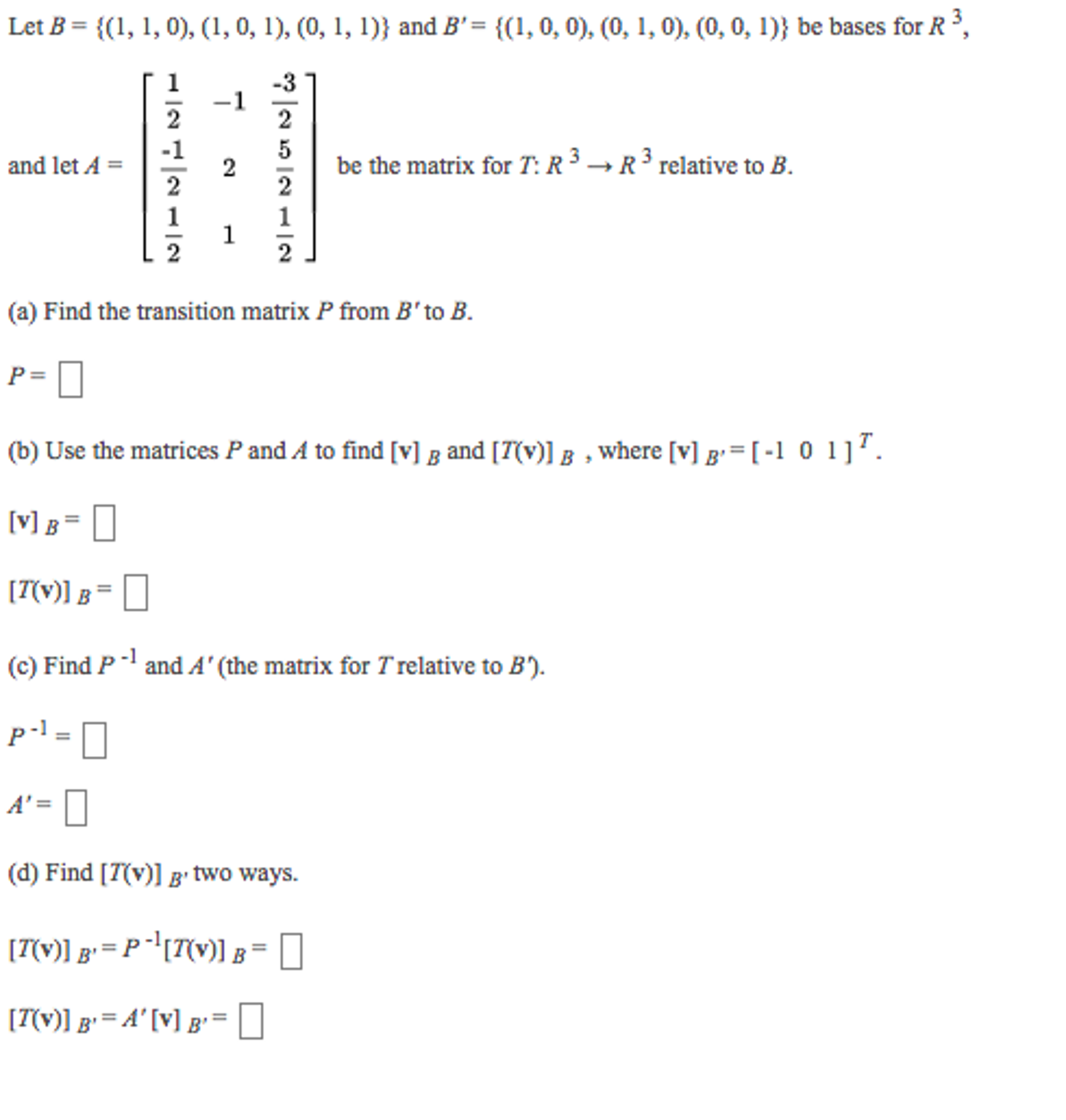Solved Let B 1 1 0 0 1 1 1 0 1 And B 1 Chegg