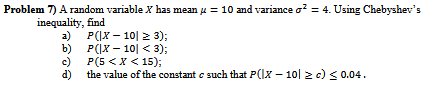 Solved Problem 7) A random variable X has mean μ = 10 and | Chegg.com
