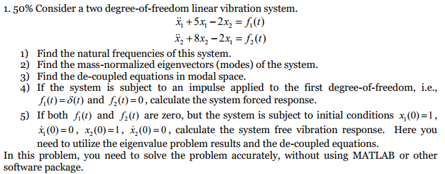 Solved 1.50% Consider a two degree-of-freedom linear | Chegg.com