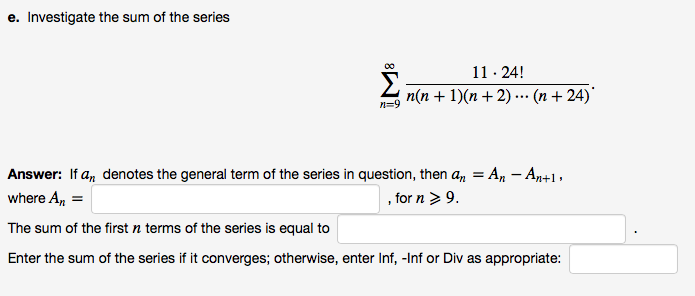 Solved Investigate the sum of the series sigma^infinity_n = | Chegg.com