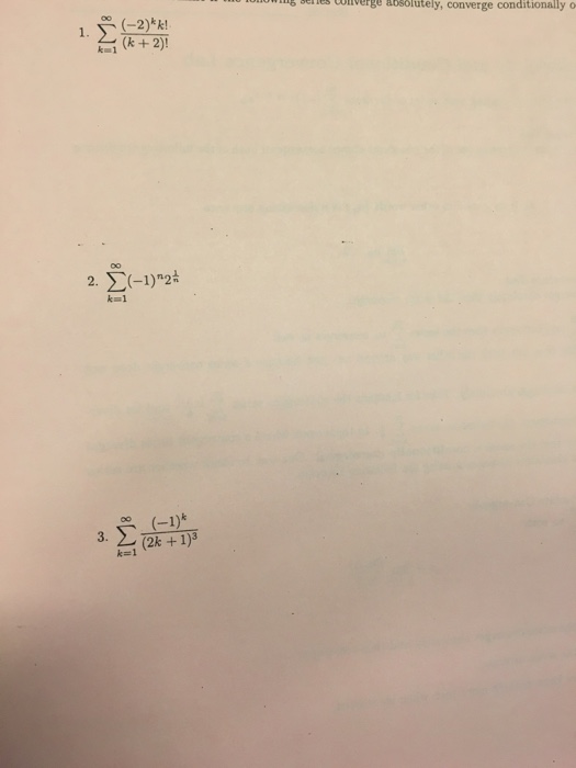 Solved Infinity sigma k = 1 (-2)k K! / ( k + 2)! Infinity | Chegg.com