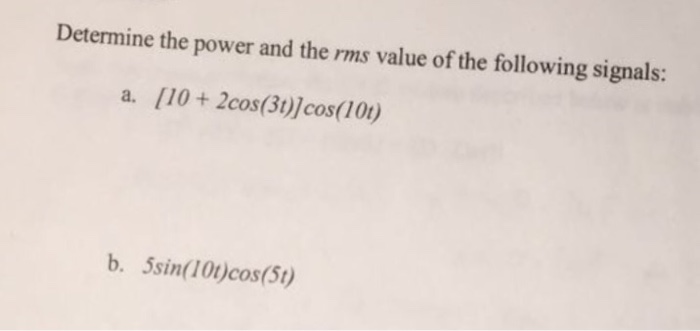 Solved Determine the power and the rms value of the | Chegg.com