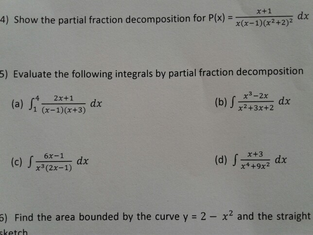 Solved 4) Show the partial fraction decomposition for | Chegg.com