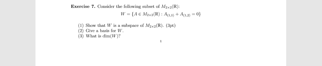 Solved Exercise 7. Consider the following subset of M2x2(R): | Chegg.com