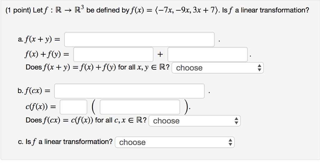 Solved (1 point) Letf: R R3 be defined by f(x) -7x,-9x, 3x + | Chegg.com Solved (1 point) Letf: R R3 be defined by f(x) -7x,-9x, 3x + | Chegg.com