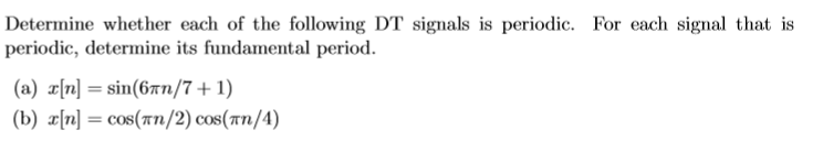 Solved Determine whether each of the following DT signals is | Chegg.com