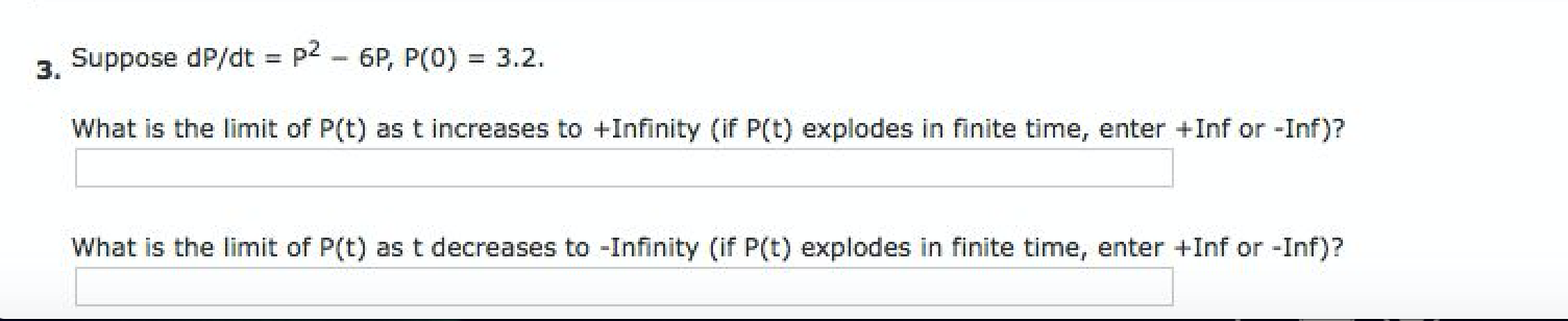 Solved Suppose dP/dt = P2 - 6P, P(0) = 3.2. What is the | Chegg.com