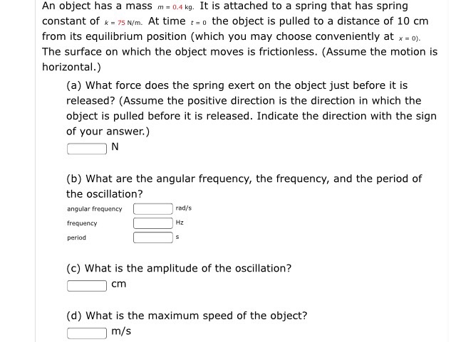 Solved An object has a mass m = 0.4kg. It is attached to a | Chegg.com