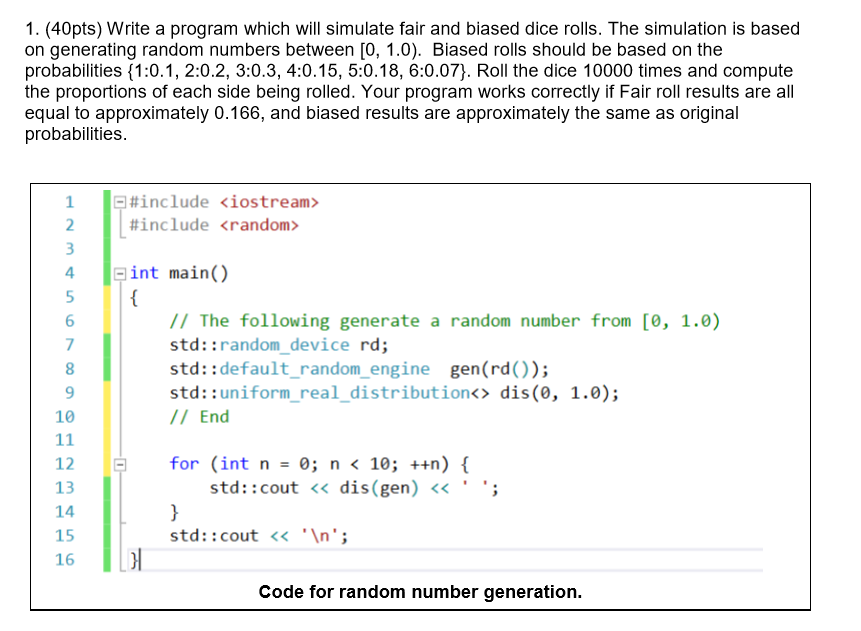 1. (40pts) Write a program which will simulate fair | Chegg.com
