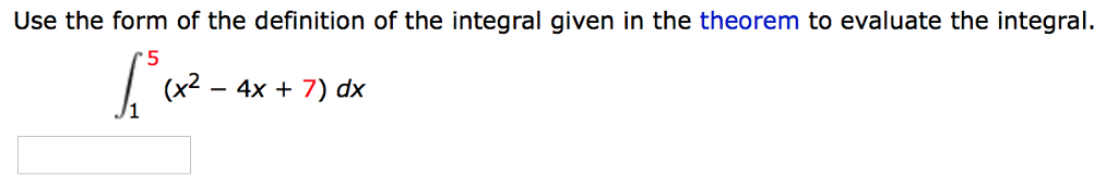 Solved Use the form of the definition of the integral given | Chegg.com