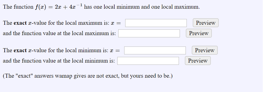 Solved The function f(x) = 2x + 4x has one local minimum and | Chegg.com