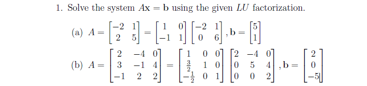 Solve the system Ax = b using the given LU | Chegg.com