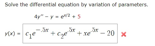 Solved Solve the differential equation by variation of | Chegg.com