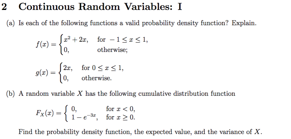 Solved 2 Continuous Random Variables: I (a) Is each of the | Chegg.com