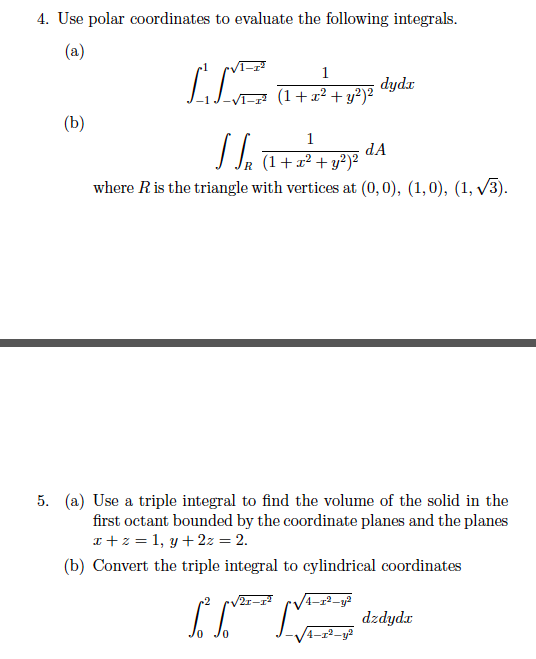Solved Use polar coordinates to evaluate the following | Chegg.com