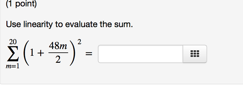 Solved Use linearity to evaluate the sum. Summation_m = | Chegg.com