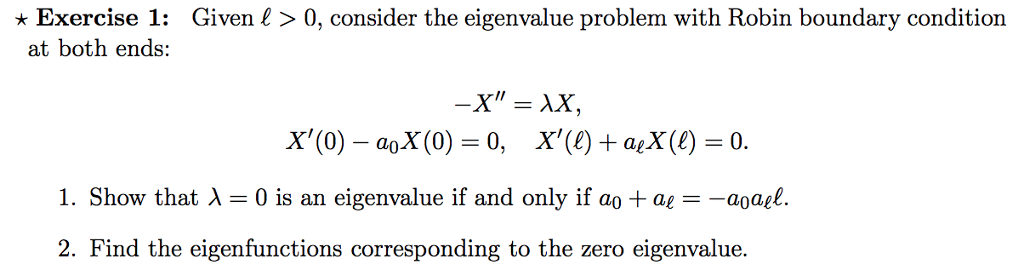 Solved * Exercise 1: at both ends: Given 1 〉 0, consider the | Chegg.com