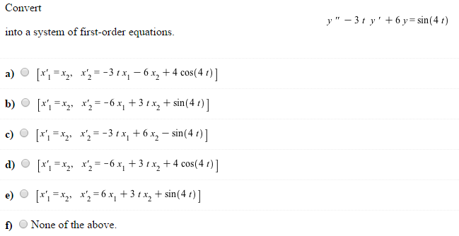 Solved Convert into a system of first-order | Chegg.com