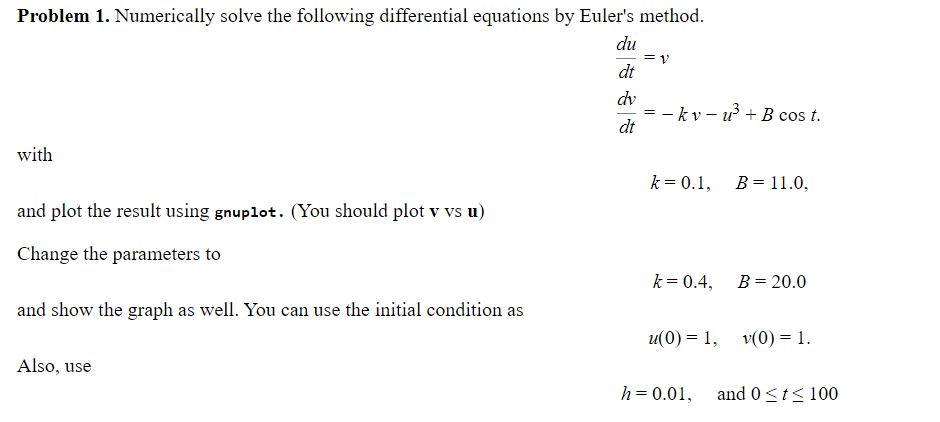 Problem 1. Numerically solve the following | Chegg.com