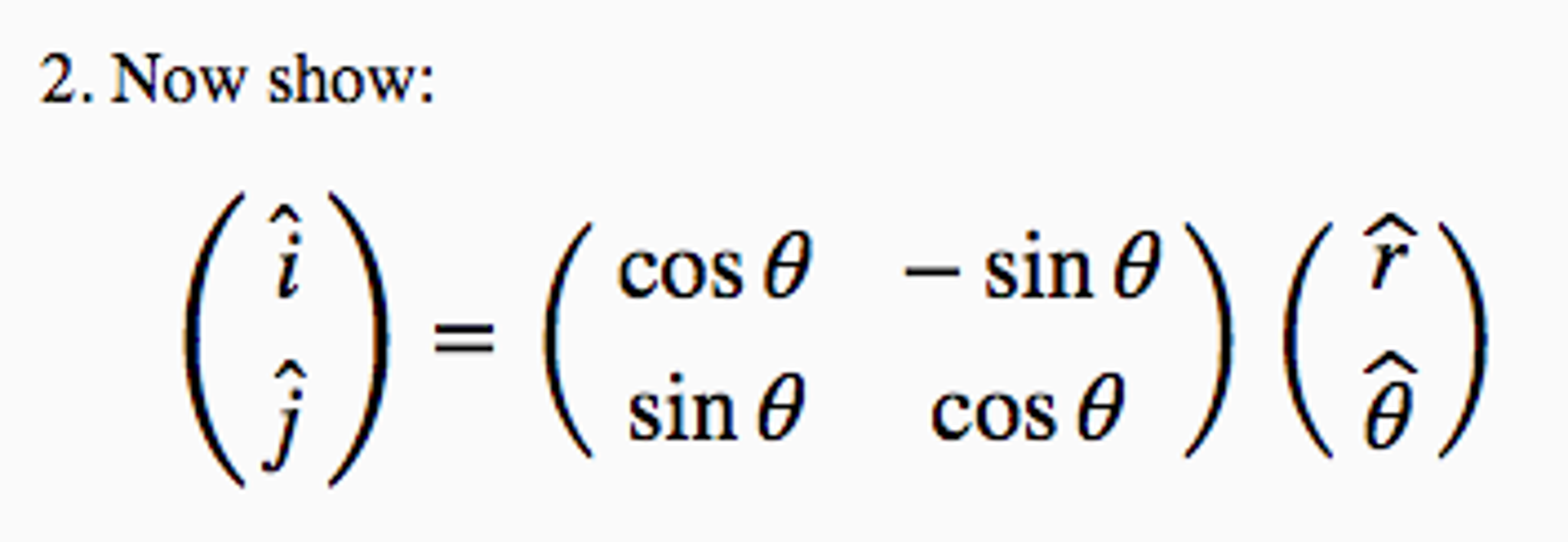 Now show: (i j) = (cos theta -sin theta sin theta | Chegg.com