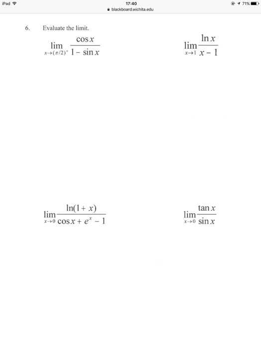 Solved Evaluate the limit lim_x rightarrow (pi/2)^+ cos x/1- | Chegg.com