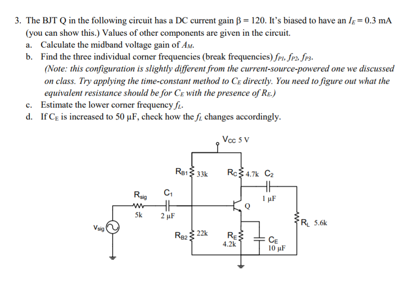 Solved 3. The BJT Q in the following circuit has a DC | Chegg.com