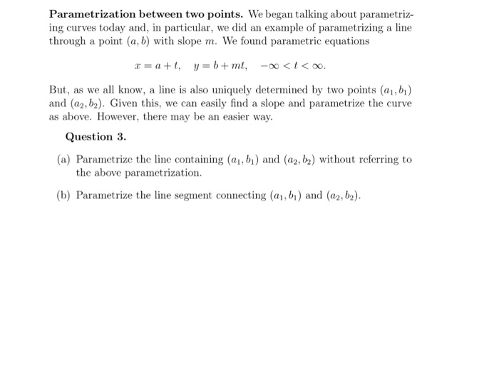 Solved We began talking about parametrizing curves today | Chegg.com
