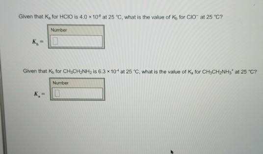 Solved Given that Ka for HClO is 4.0 × 108 at 25 ℃, what is | Chegg.com