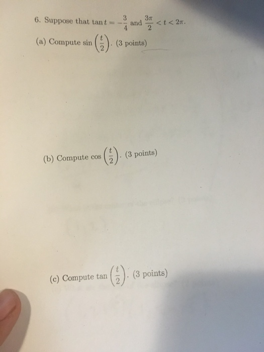 Solved Suppose that tan t = -3/4 and 3pi/4