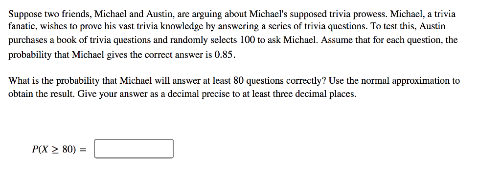 Solved Suppose two friends, Michael and Austin, are arguing | Chegg.com Solved Suppose two friends, Michael and Austin, are arguing | Chegg.com