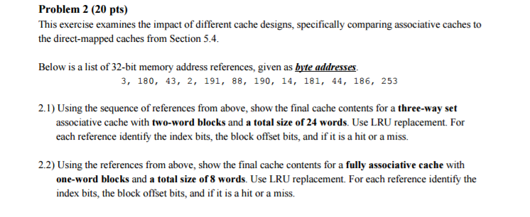 Solved This exercise examines the impact of different cache | Chegg.com