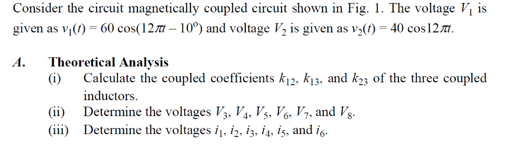Consider the circuit magnetically coupled circuit | Chegg.com