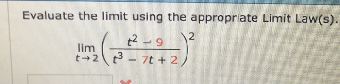 Solved Evaluate the limit using the appropriate Limit | Chegg.com