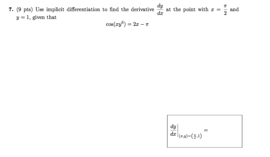Solved Use implicit differentiation to find the derivative | Chegg.com