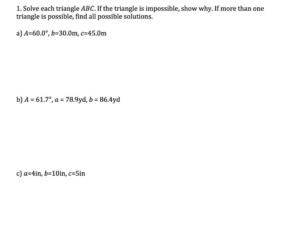 Solved 1 Solve Each Triangle Abc If The Triangle Is