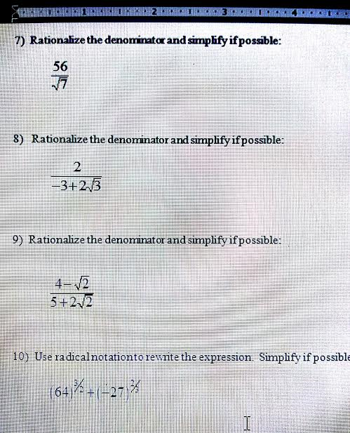 Solved Rationalize the denominator and simplify if possible: | Chegg.com Solved Rationalize the denominator and simplify if possible: | Chegg.com