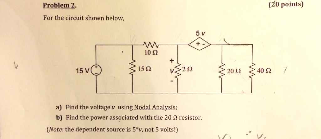 Solved (20 points) Problem 2 For the circuit shown below, 10 | Chegg.com Solved (20 points) Problem 2 For the circuit shown below, 10 | Chegg.com