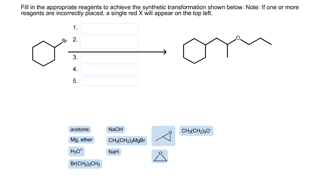Solved Fill in the appropriate reagents to achieve the | Chegg.com