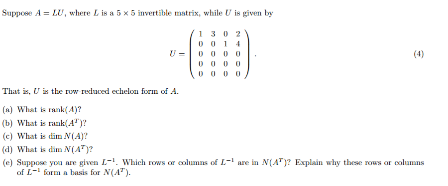 Solved Suppose A =LU, where L is a 5 times 5 invertible | Chegg.com