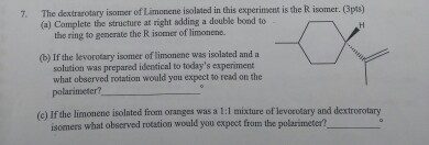 The dextrorotary isomer of Limonene isolated in this | Chegg.com