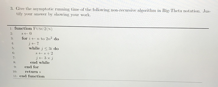 Solved 3. Give the asymptotic running time of the following | Chegg.com