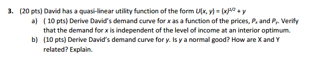 Solved David has a quasi-linear utility function of the form | Chegg.com